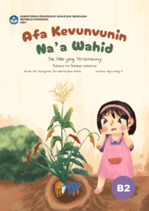 Afa Kevunvunin Na’a Wahid=Tak Ada yang Tersembunyi (Bahasa Kei-Bahasa Indonesia) - Repositori ...